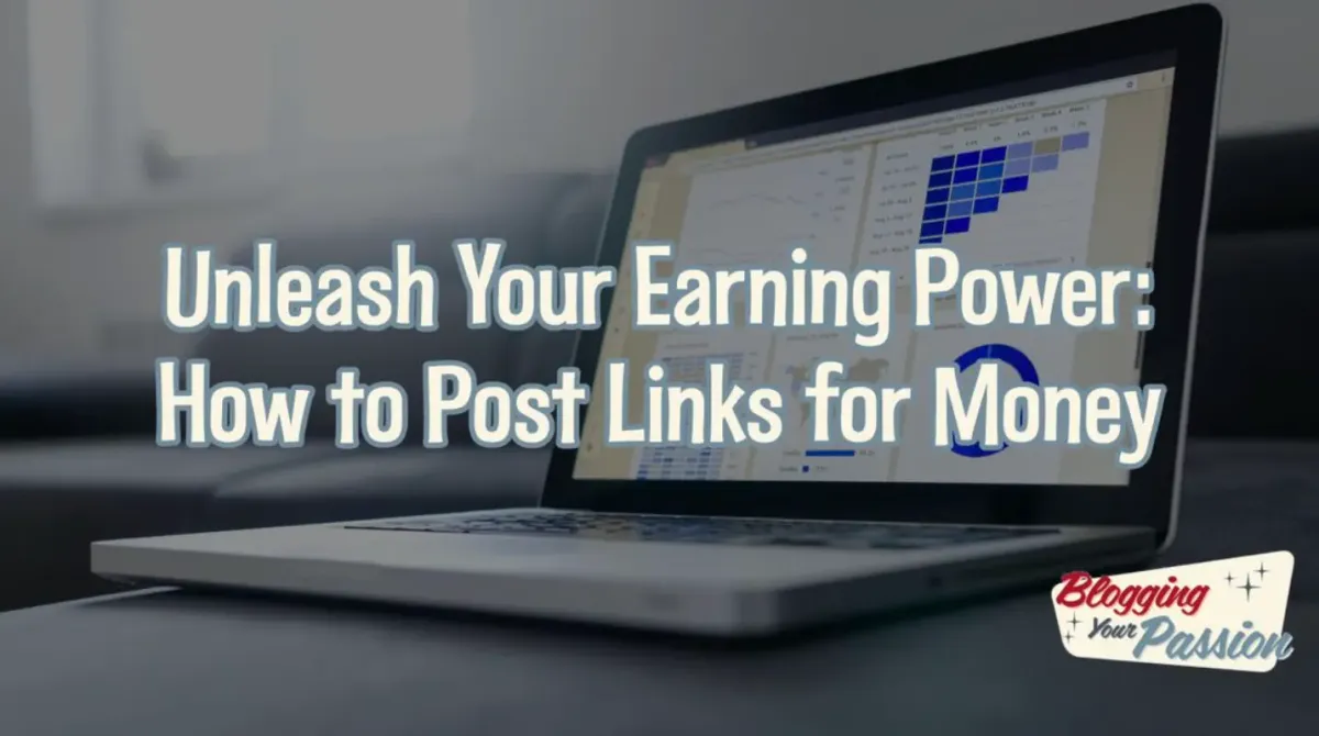 Unleash Your Earning Power: How to Post Links for Money