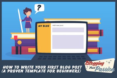 Blog Examples for Beginners: How to Write Your First Blog Post