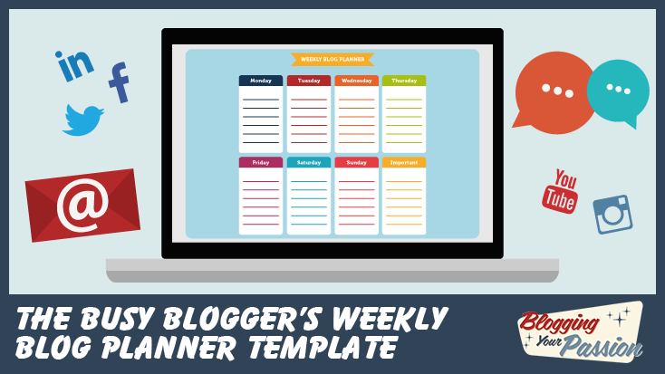 The Busy Blogger's Weekly Blog Planner Template
